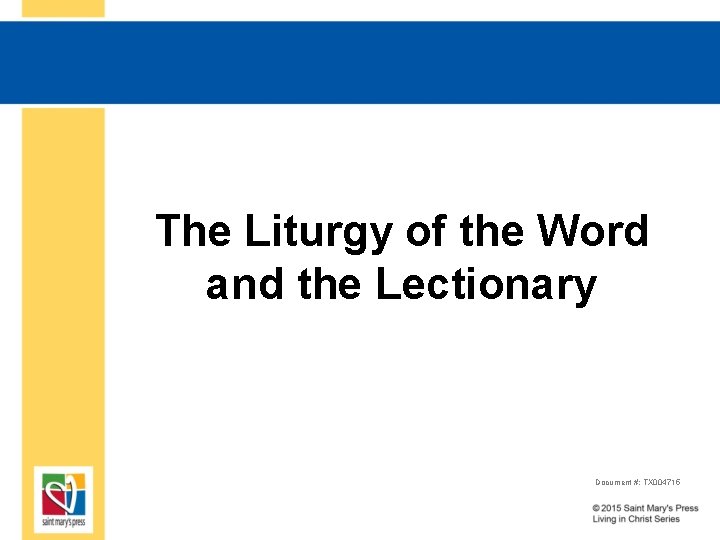 The Liturgy of the Word and the Lectionary