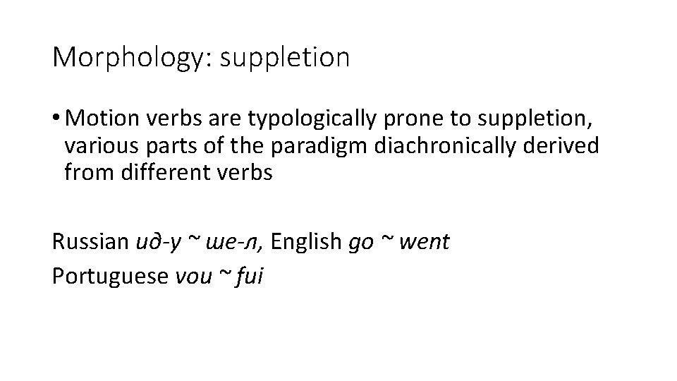 Typology 2 motion verbs position paper Michael Daniel