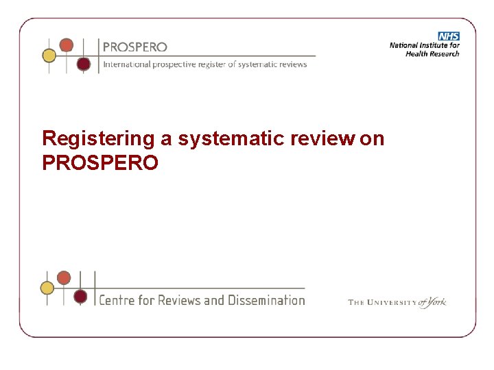 Registering a systematic review on PROSPERO PROSPERO International