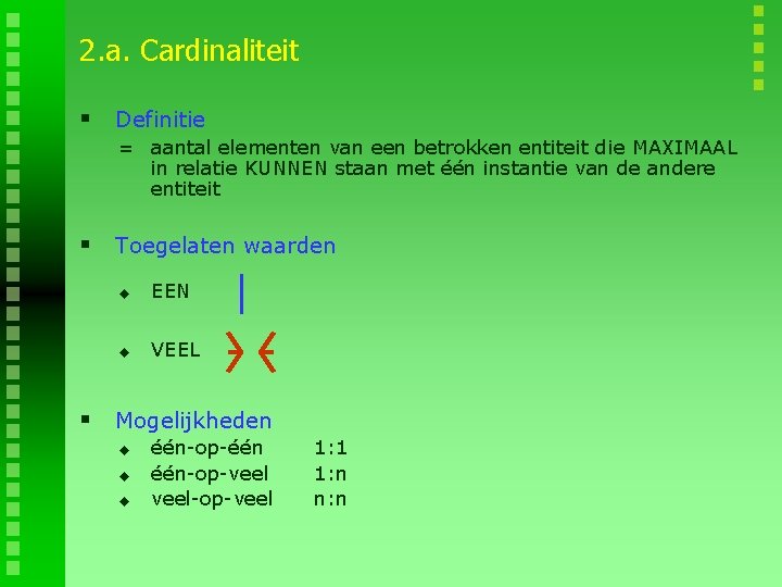 INFORMATICABEHEER 5 EntiteitRelatie Model Hoofdstuk 2 Vrij Technisch
