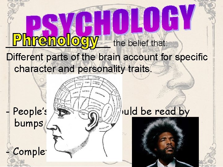 the belief that Different parts of the brain