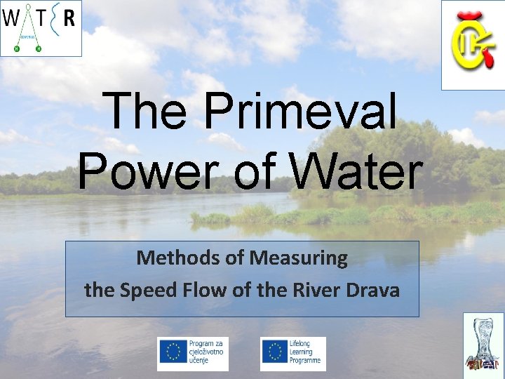 The Primeval Power of Water Methods of Measuring