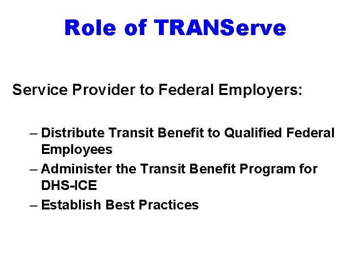 TRANSIT BENEFIT Integrity Awareness Training Training Objectives Clarify