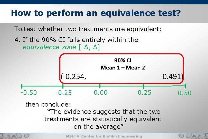 Center for Biofilm Engineering Using equivalence testing in