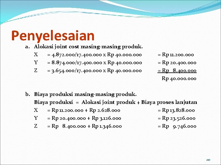 Perhitungan Biaya Produk Bersama Joint Products dan Produk
