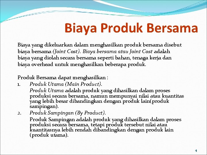 Perhitungan Biaya Produk Bersama Joint Products dan Produk