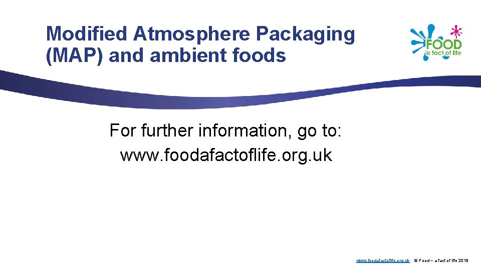 Modified Atmosphere Packaging MAP and ambient foods www