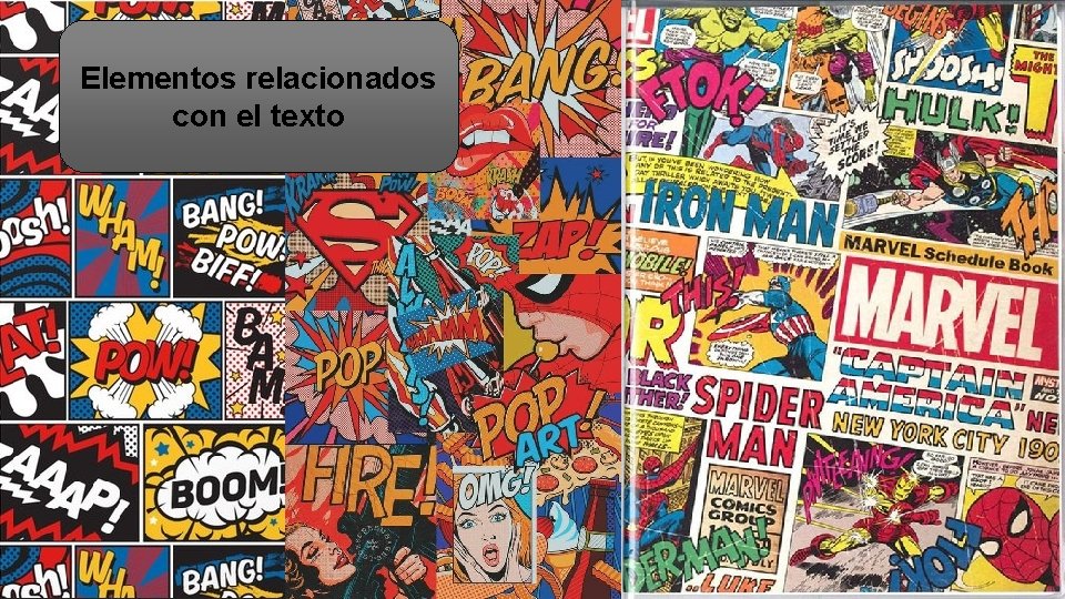 Elementos del cmic Lenguaje y Comunicacin Objetivo Expresar