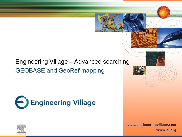 Engineering Village Advanced searching GEOBASE and Geo Ref