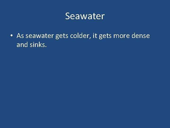 Chemical and Physical Features of Sea Water and