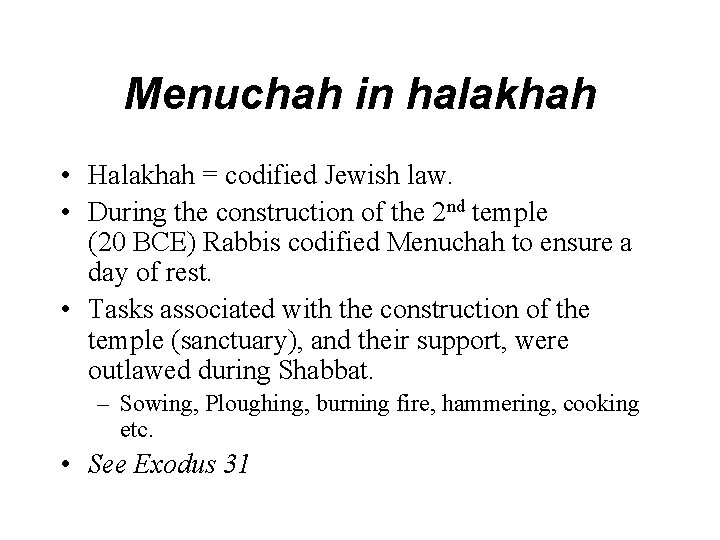 The practise of Shabbat The Meaning Involves 2