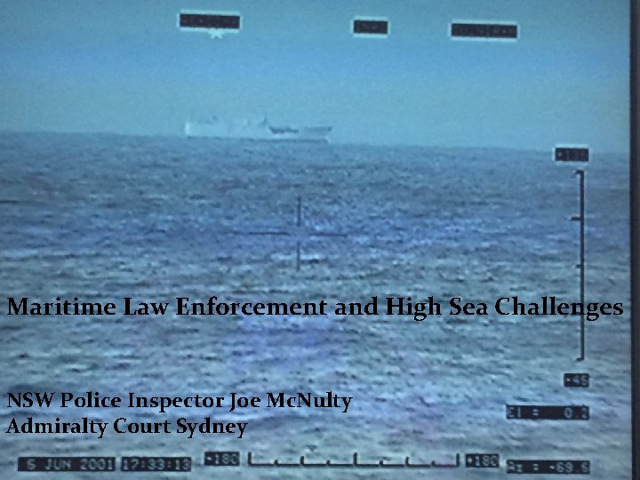 Admiralty Court Maritime Law Enforcement and High Sea