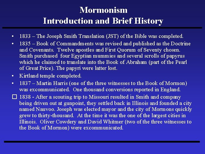 Mormonism Introduction and Brief History Introduction The extremely