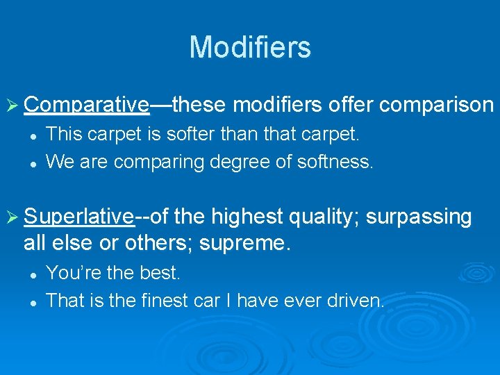 Modifiers Examples Adjectivesagile alligator AdverbThe alligator ...