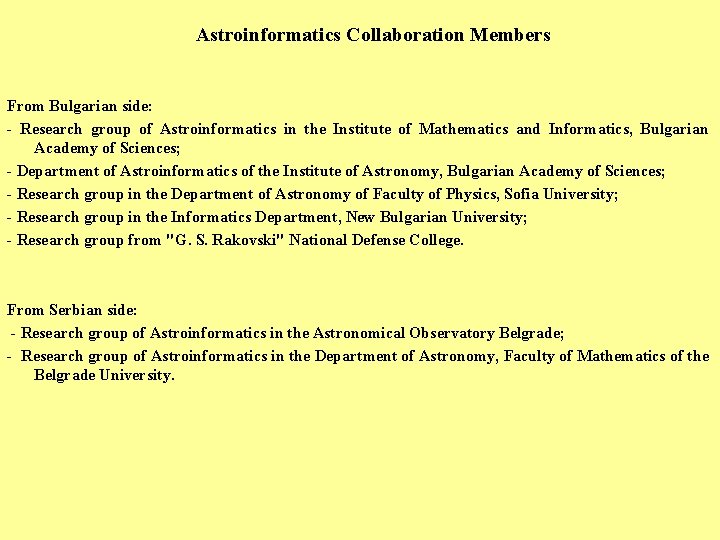 Astroinformatics cooperation between Bulgarian and Serbian astronomers ...