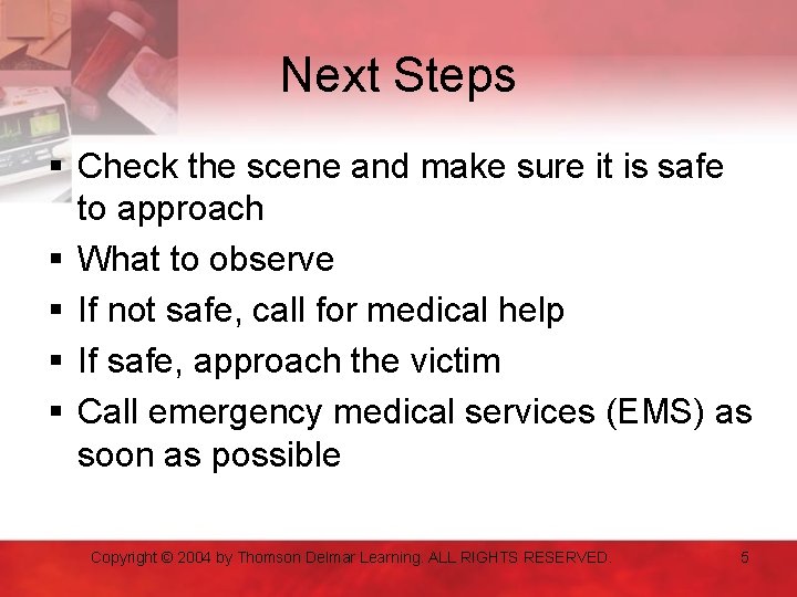 Unit 15 First Aid Copyright 2004 by Thomson