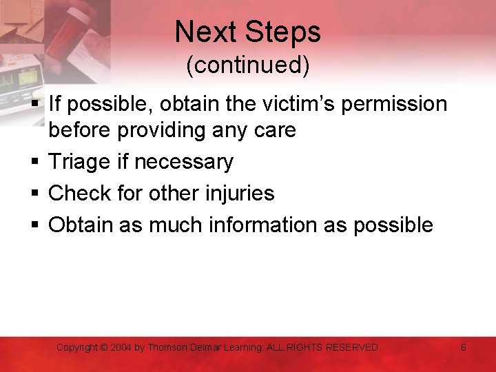 Unit 15 First Aid Copyright 2004 by Thomson