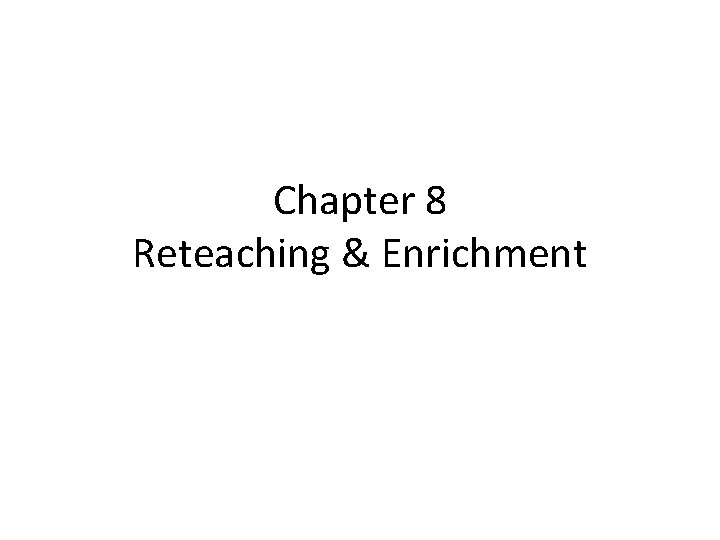 Chapter 8 Reteaching Enrichment Childrens Bureau President William