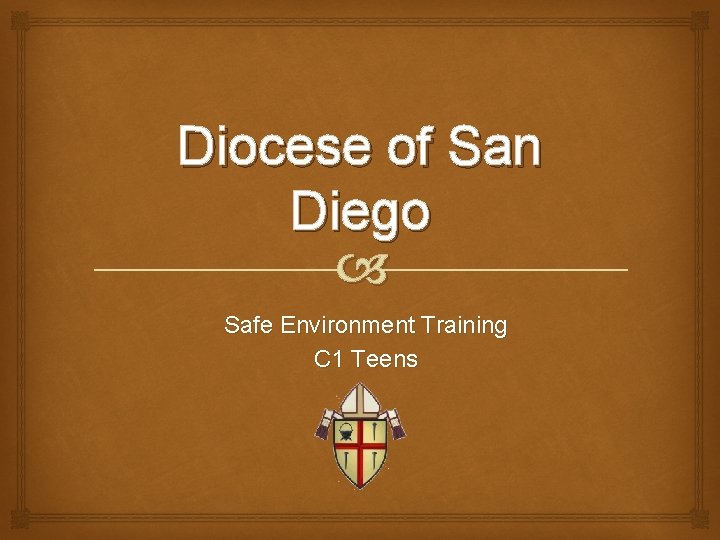 Diocese of San Diego Safe Environment Training C
