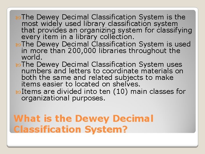 The Dewey Decimal Classification System An Overview for