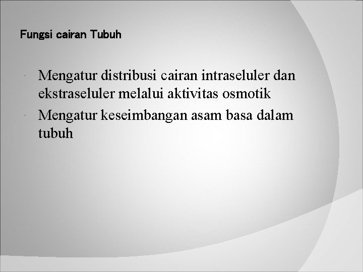 Session 14 DIURETIK DAN KOMPOSISI CAIRAN TUBUH Tujuan