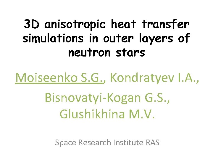 3 D anisotropic heat transfer simulations in outer