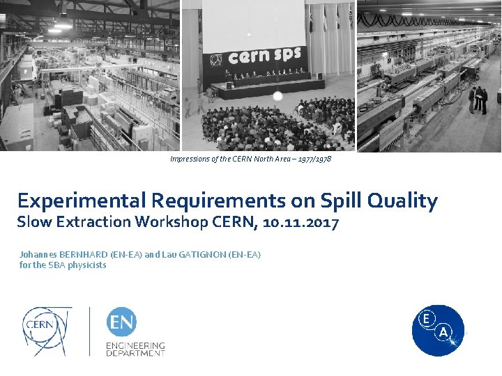 Impressions of the CERN North Area 19771978 Experimental