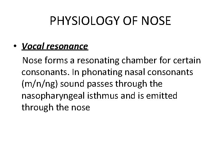 PHYSIOLOGY OF NOSE a b c d e