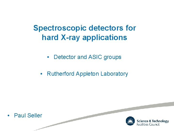Spectroscopic detectors for hard Xray applications Detector and