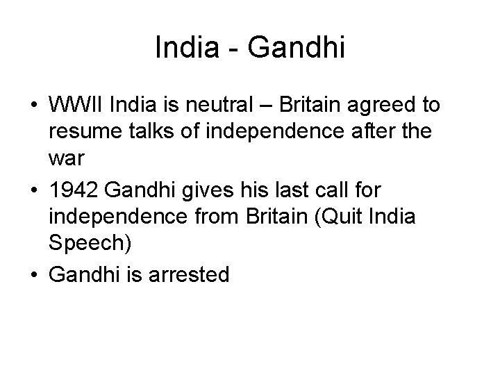 Decolonization in Vietnam and India How did Nationalism