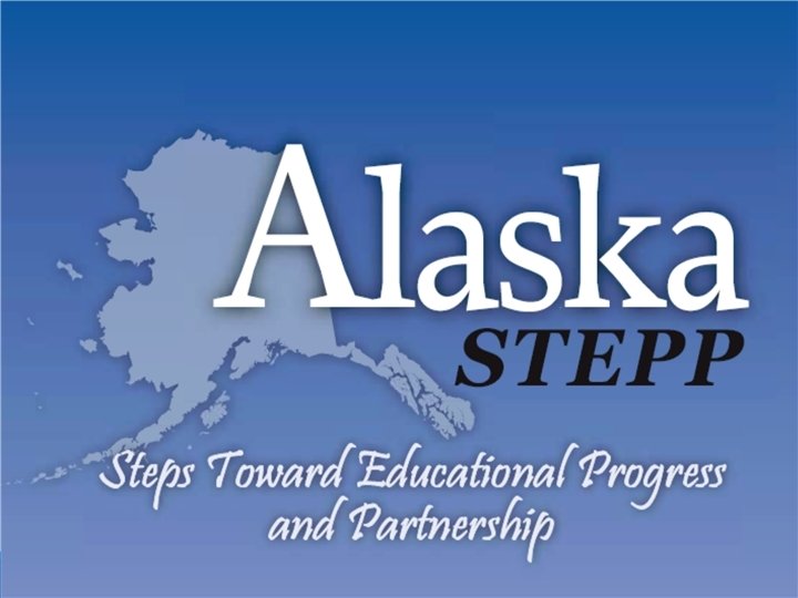 What is Alaska STEPP which stands for Steps