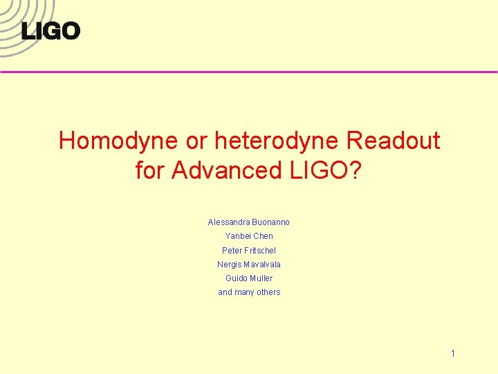 Homodyne or heterodyne Readout for Advanced LIGO Alessandra