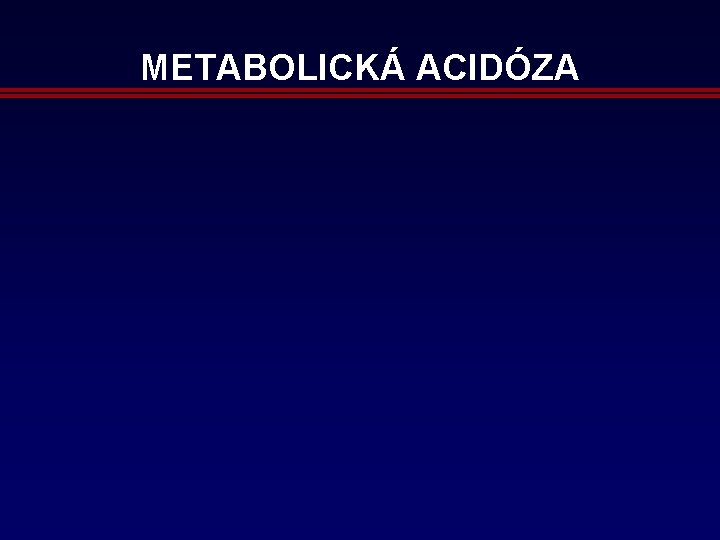 Acidobazick rovnovha Acidza Alkalza Normln ABR parametry plazmy