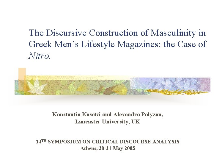 The Discursive Construction of Masculinity in Greek Mens