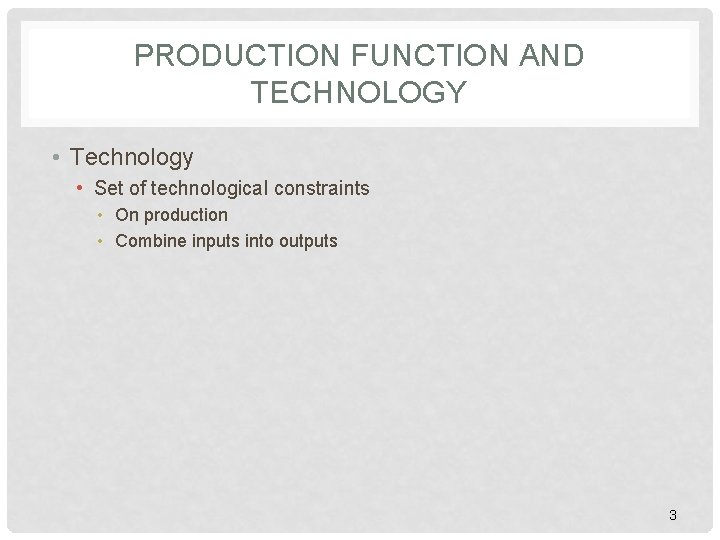 CHAPTER 8 THE DISCOVERY OF PRODUCTION AND ITS