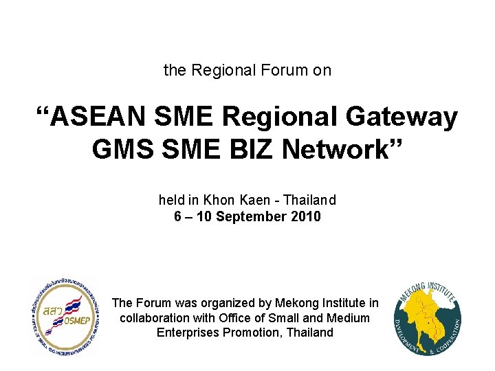 the Regional Forum on ASEAN SME Regional Gateway
