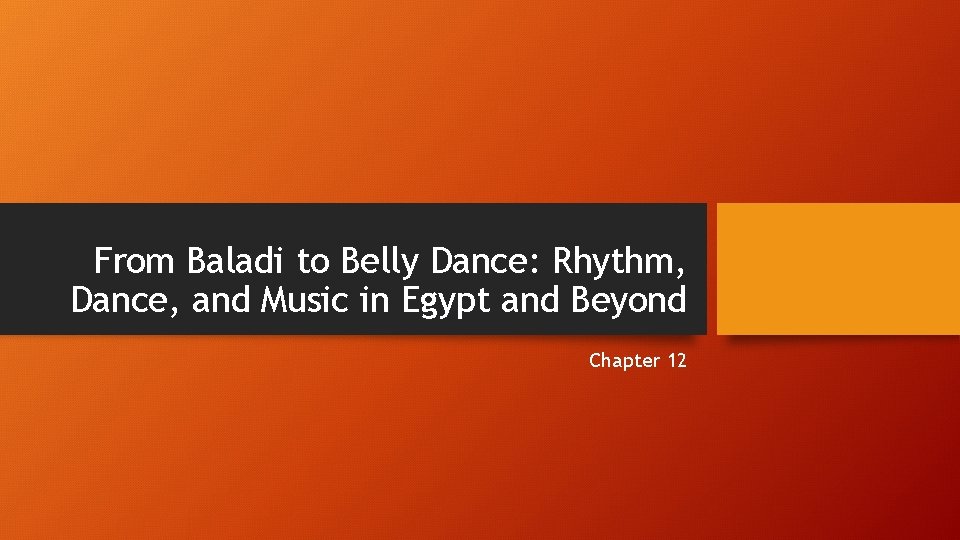 From Baladi to Belly Dance Rhythm Dance and