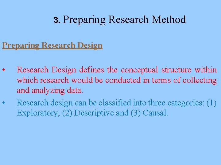 The Research Process and Designing Research Proposal The