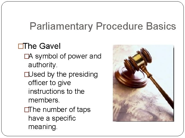 Parliamentary Procedure Power Point 1 Designed to serve