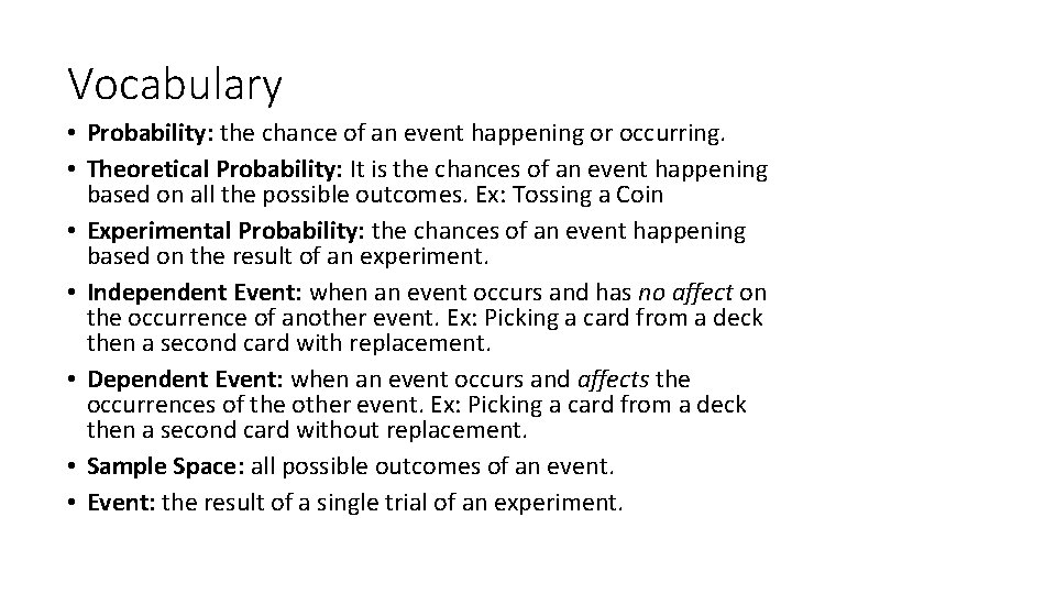 Probability Review Vocabulary Probability the chance of an
