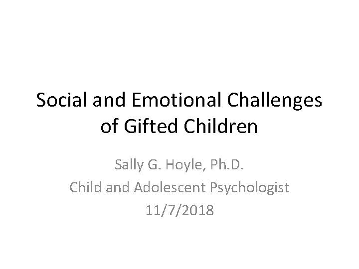Social and Emotional Challenges of Gifted Children Sally