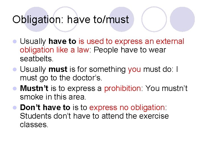 REVIEW OF MODAL VERBS For more details and