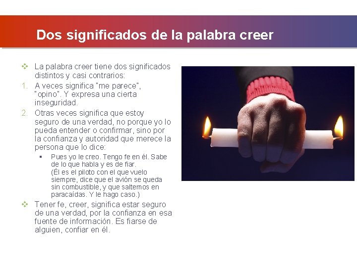 Significan lo mismo creo que y opino que