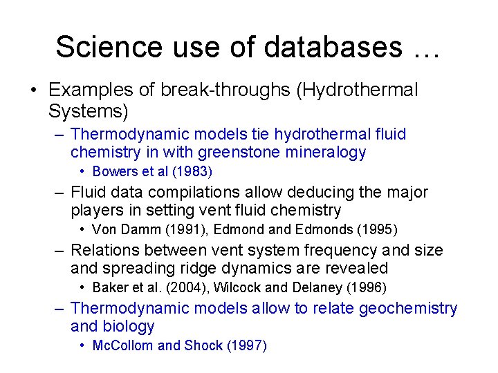 Science use of databases Wolfgang Bach University of