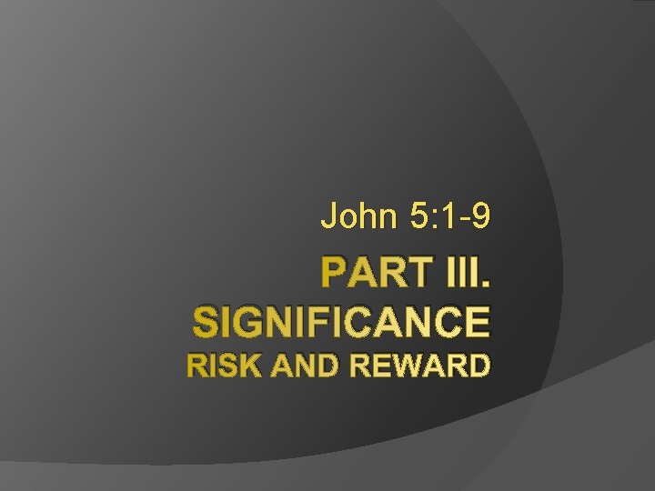 GOSPEL OF JOHN John 5 1 9 GET