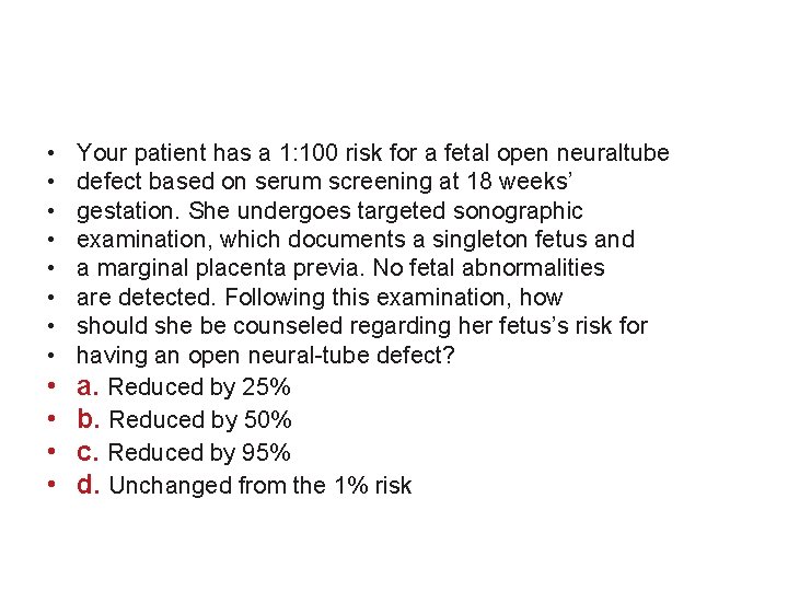 Prenatal dx A 36 yearold primigravida at 20