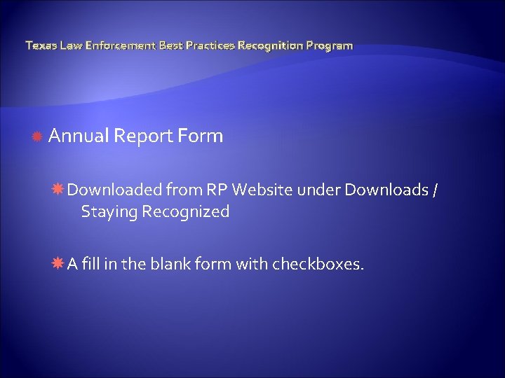 Texas Law Enforcement Best Practices THE ANNUAL REPORT