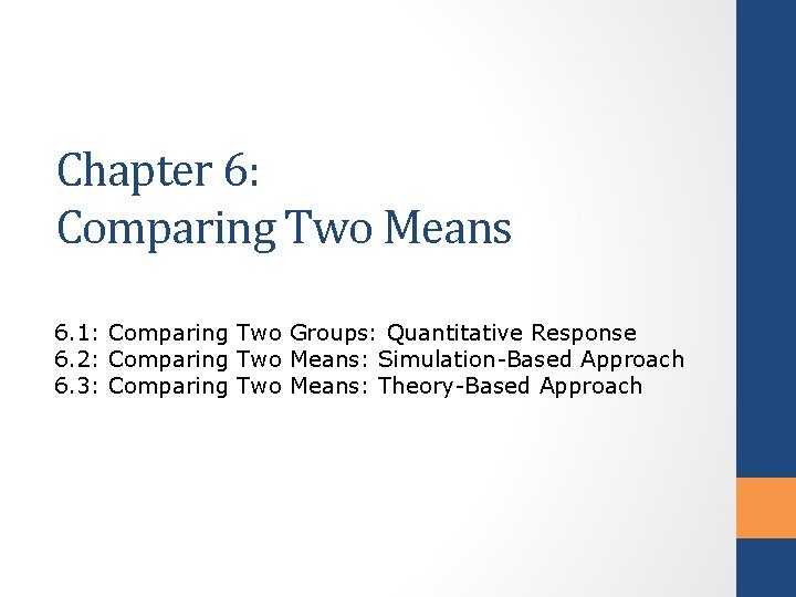 Chapter 6 Comparing Two Means 6 1 Comparing