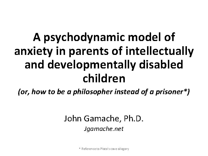 A psychodynamic model of anxiety in parents of