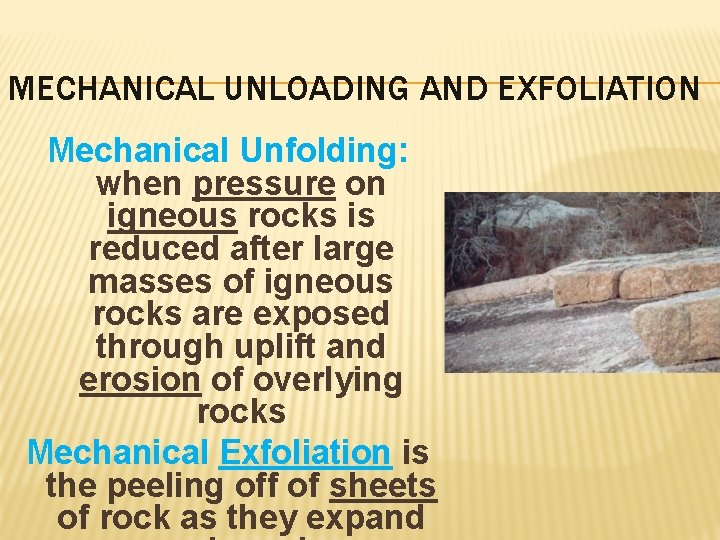 WEATHERING SEDIMENTARY ROCKS WEATHERING EROSION REMEMBER THE ROCK
